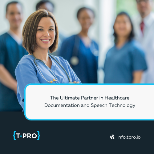 The Ultimate Partner in Healthcare Documentation and Speech Technology